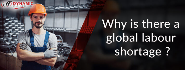 Why is there a Global Labor Shortage? | Dynamic Staffing Services
