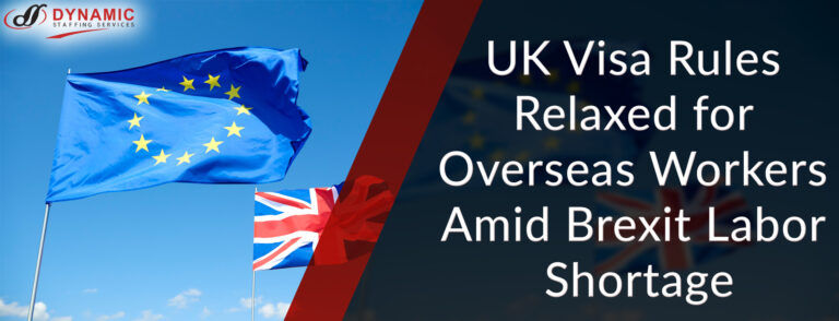 UK Visa Rules Relaxed for Overseas Workers Amid Brexit Labor Shortage ...