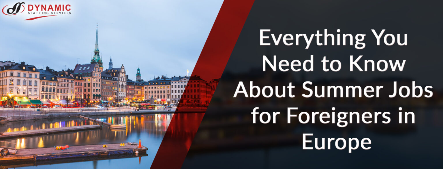Everything You Need to Know About Summer Jobs for Foreigners in Europe ...